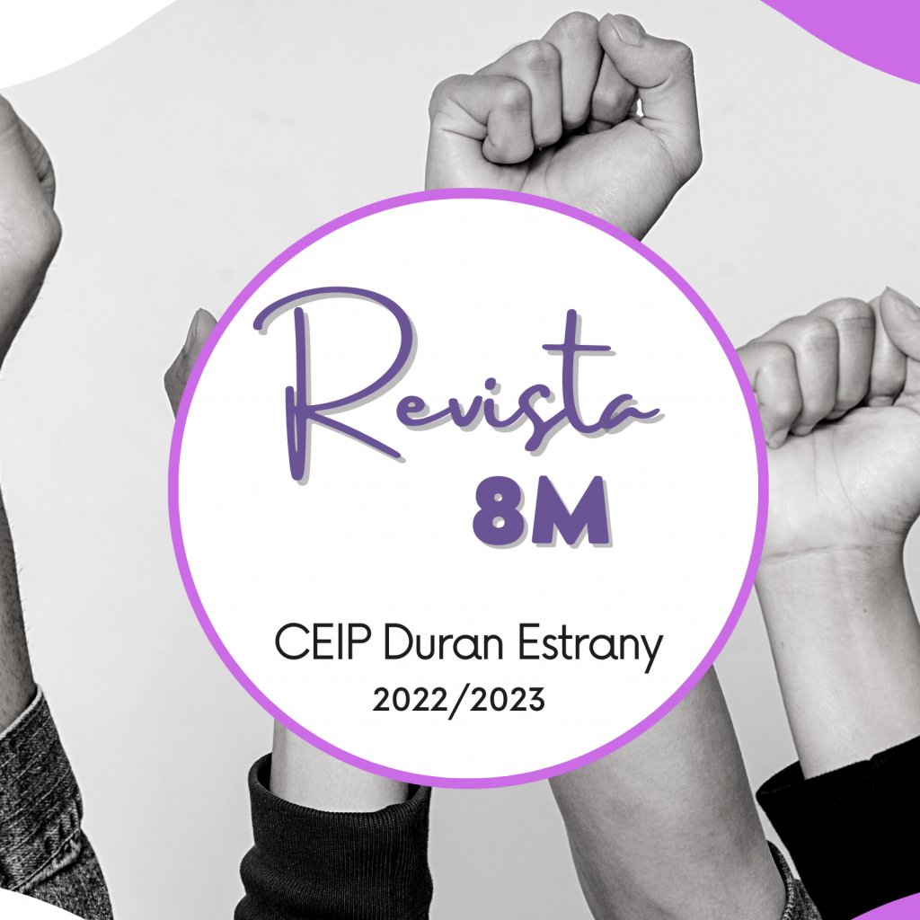 8M_ Dia Internacional de la Dona | CEIP Duran Estrany